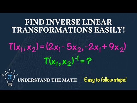 How to Find the Inverse of a Linear Transformation | Step-By-Step ...