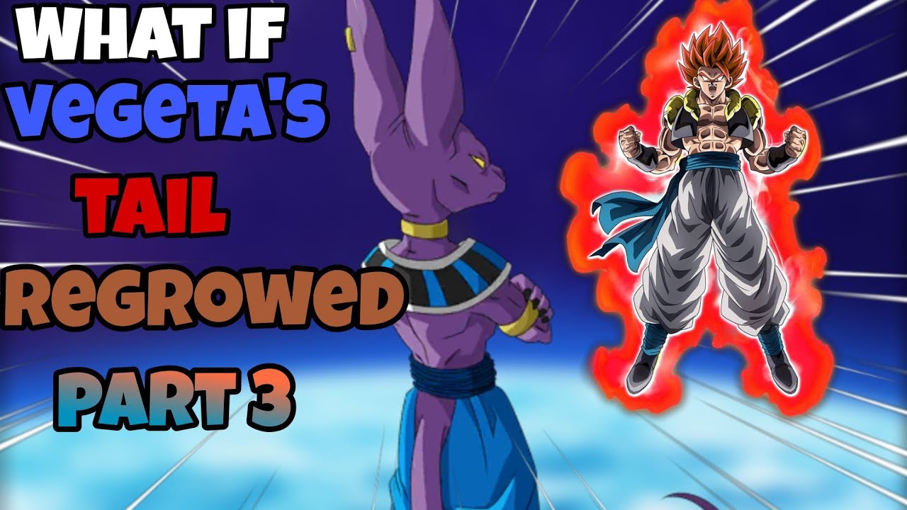 What if Vegeta's tail regrowed part 3 - YouTube