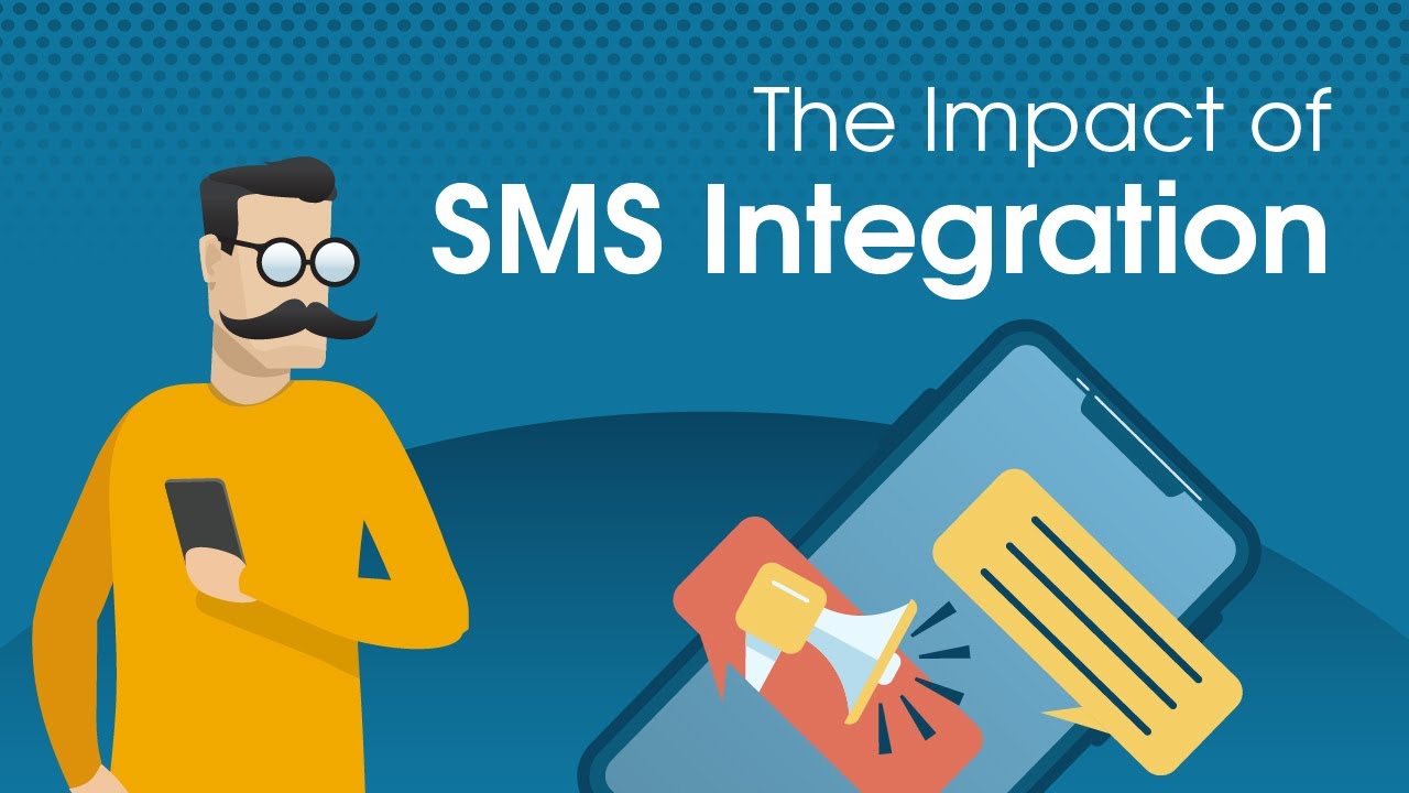 The Impact of SMS Integration - YouTube