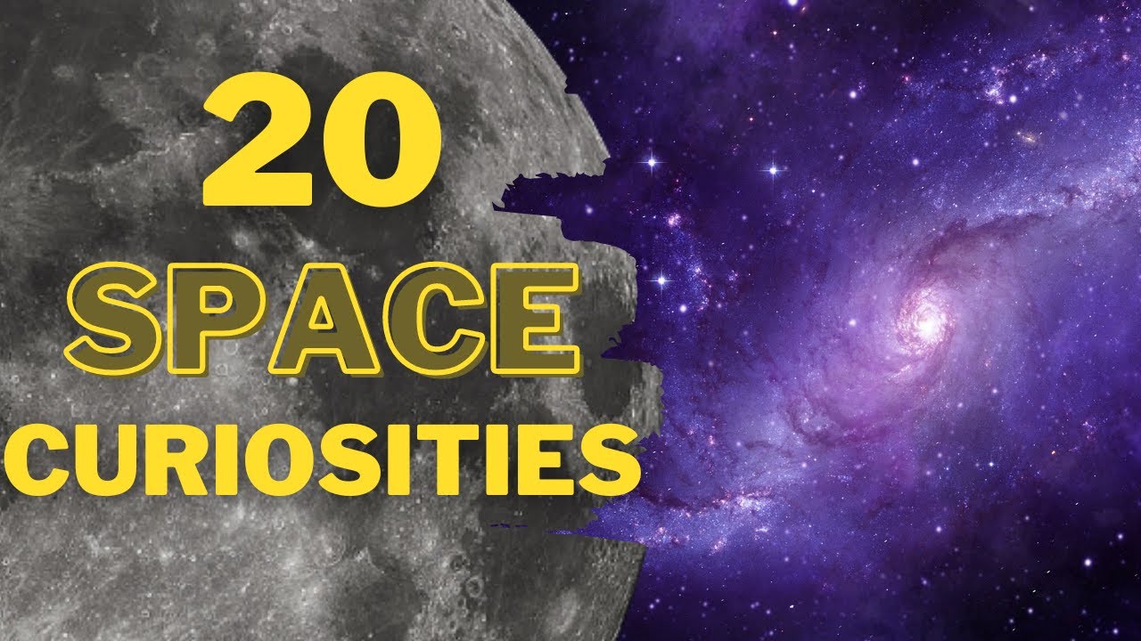 20 Mind-Blowing Space Curiosities: Journey into the Mysteries of the ...