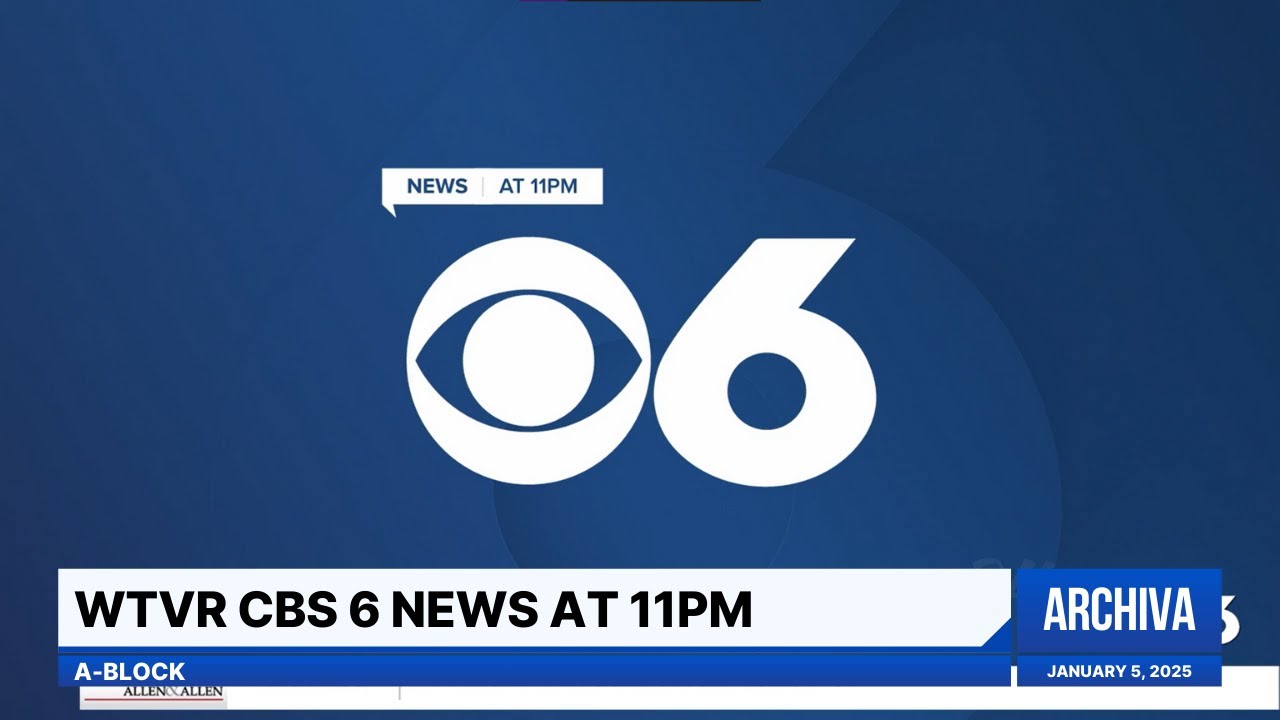 WTVR CBS 6 News at 11PM - A-Block | January 5, 2025 - YouTube