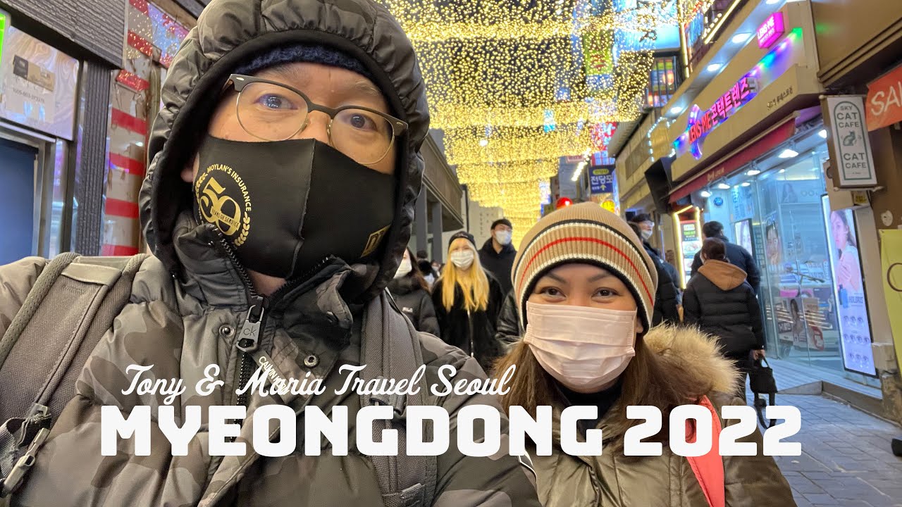 Tony & Maria - Myeongdong Winter Food Tour 2022 - YouTube