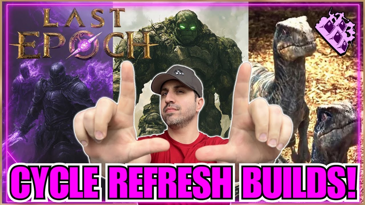 Top 3 Last Epoch Cycle Refresh Build Recommendations... Tested ...