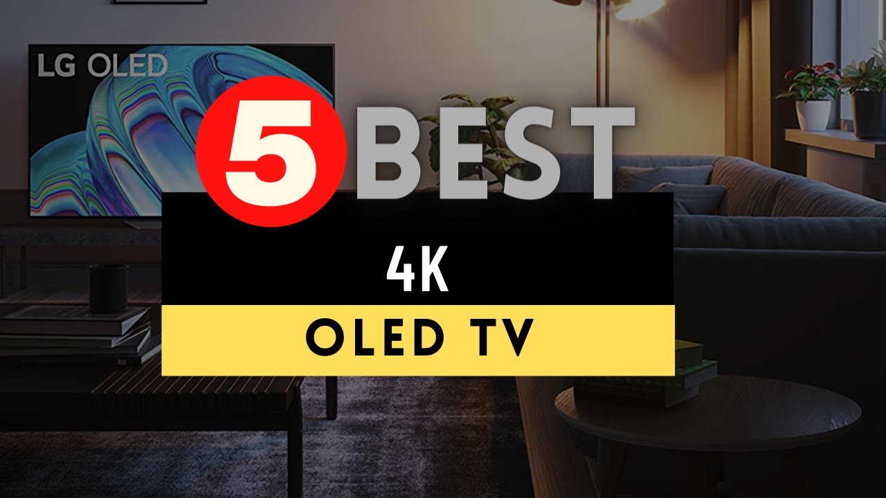Best 4K OLED TV 2022 🔶 Top 5 Best 4K OLED TV Reviews - YouTube