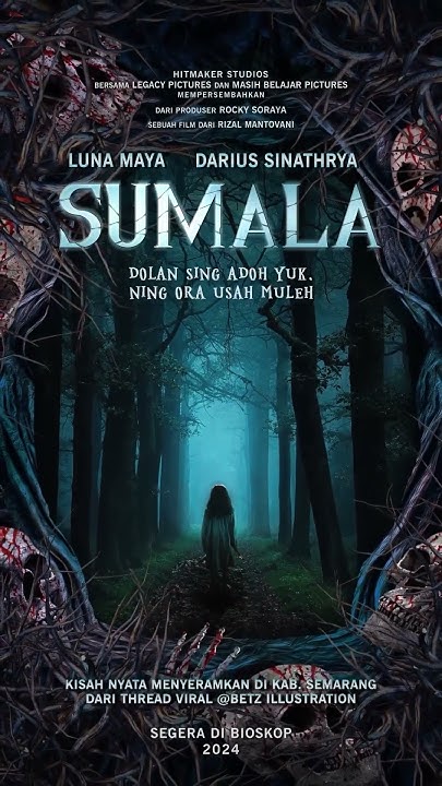 Sumala Kisah Nyata dari Kabupaten Semarang | Film Horor Terbaru Luna Maya dan Darius Sinathrya ...