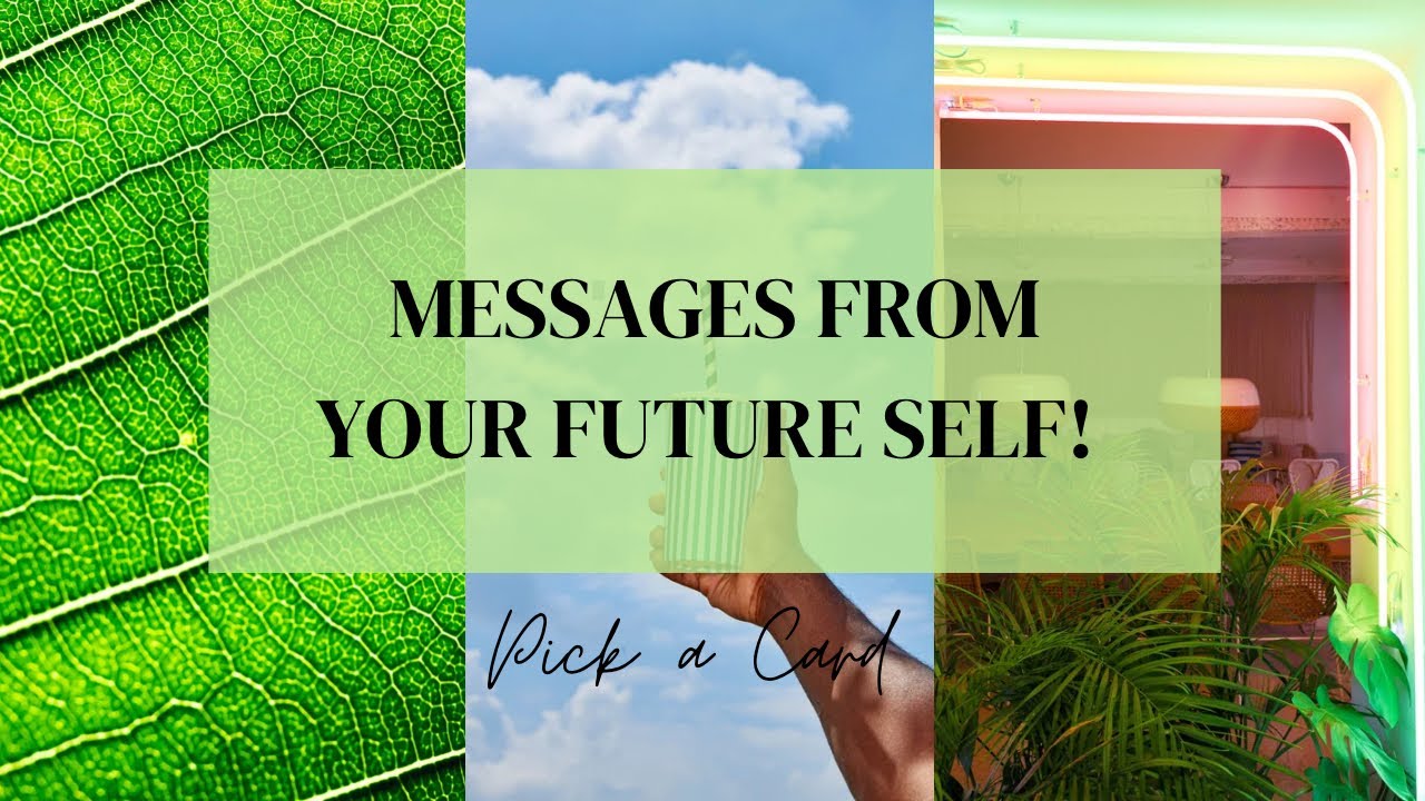 Pick a Card 🍓💗🌊 MESSAGES FROM YOUR FUTURE SELF!!! 🌊💗🍓 MUST HEAR! 🥰 🔥 ...