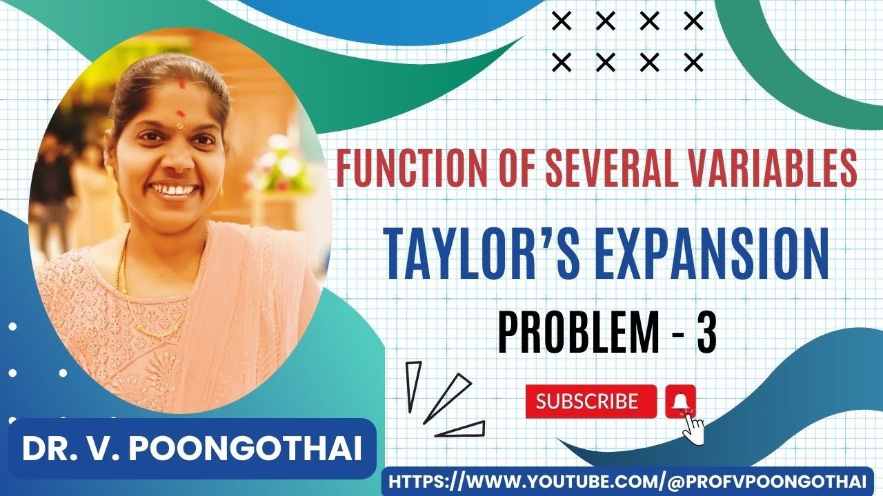 6. Taylor's Series for Two Variables -Functions of Several Variables - Calculus and Linear ...