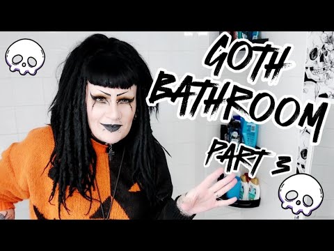 Goth Bathroom - Part 3 - YouTube
