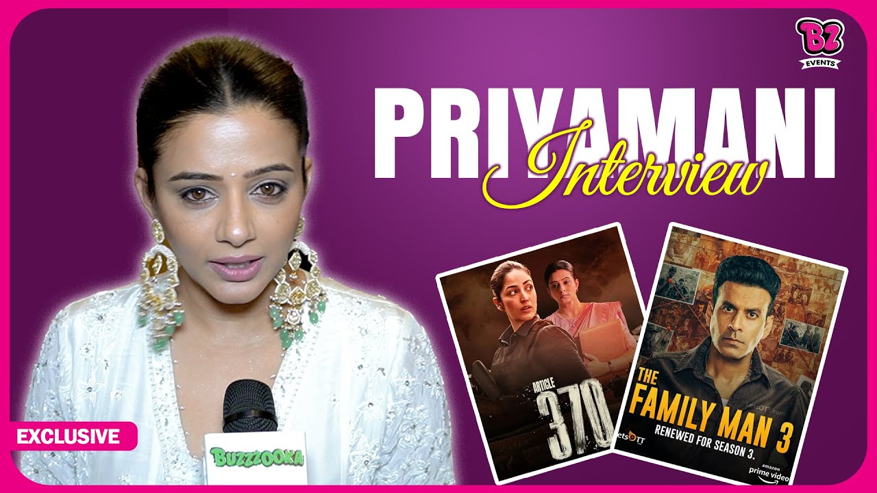 "Priya Mani Talks About Article 370 A Candid Conversation" & About ...