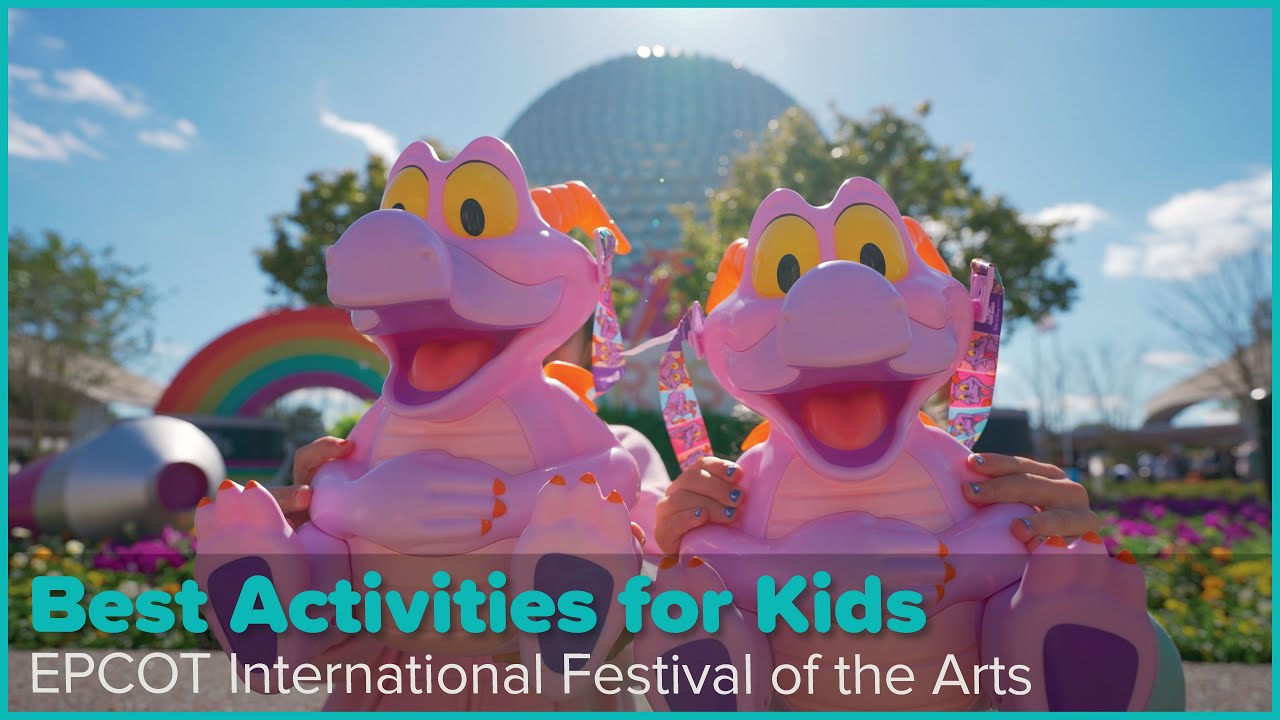 Best Activities for KIDS at EPCOT International Festival of the Arts ...