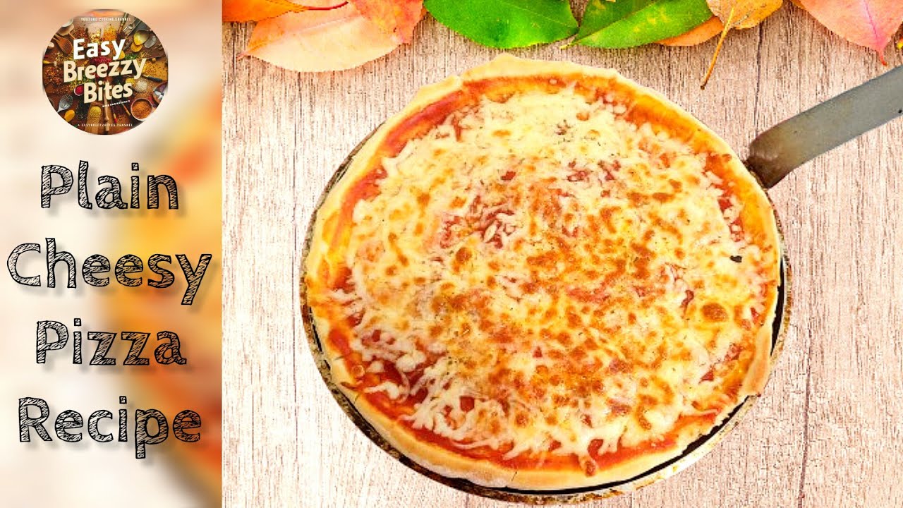 How to make Plain Pizza at home| Pizza Dough Recipe( Homemade Cheesy ...