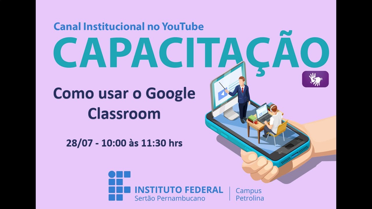 Capacitação: Como usar o Google Classroom. - YouTube