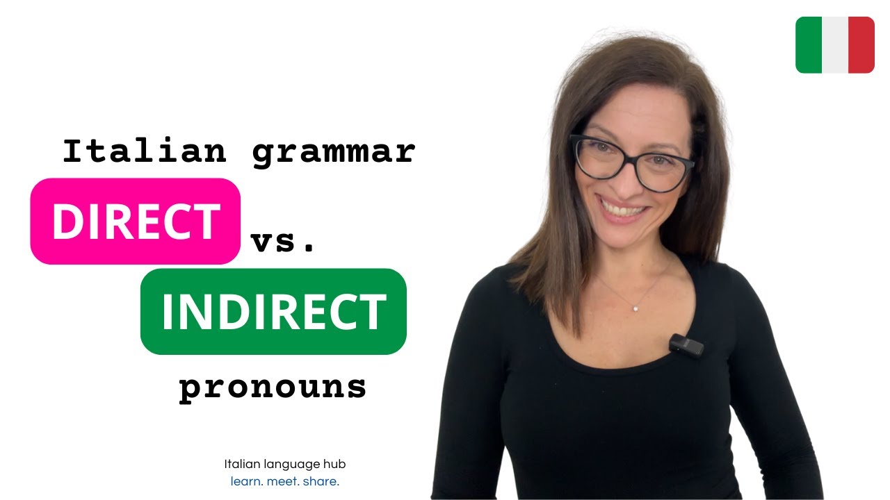 Learn to use Italian direct and indirect pronouns #learnitalian - YouTube