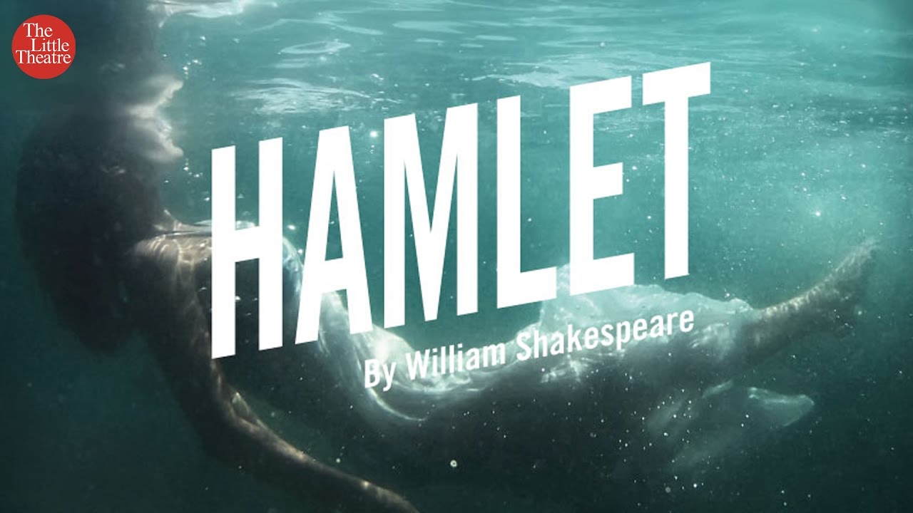 The Little Theatre :: Hamlet - YouTube