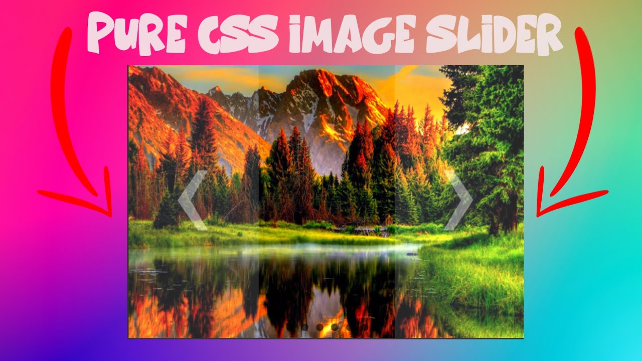 Pure CSS Image Slider With Next Prev Buttons, Nav Dots, And Image ...