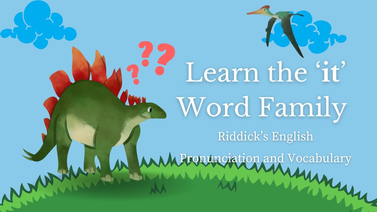 "The 'It' Word Family - Pronunciation & Vocabulary Boost" - YouTube