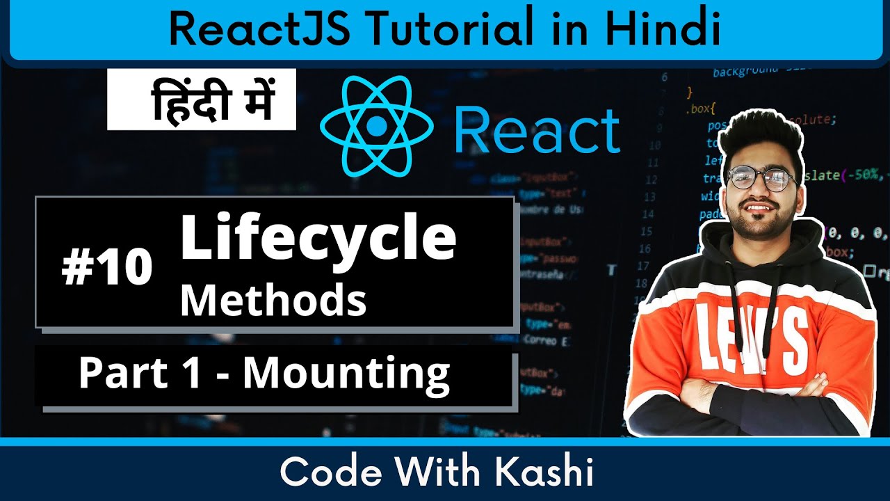 #10 𝐋𝐢𝐟𝐞𝐜𝐲𝐜𝐥𝐞 𝐌𝐞𝐭𝐡𝐨𝐝𝐬 - 𝐌𝐨𝐮𝐧𝐭𝐢𝐧𝐠 𝐏𝐡𝐚𝐬𝐞 | 𝐑𝐞𝐚𝐜𝐭 𝐓𝐮𝐭𝐨𝐫𝐢𝐚𝐥 𝐢𝐧 𝐇𝐢𝐧𝐝𝐢 - YouTube