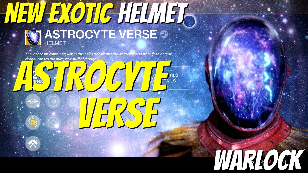 Destiny: NEW EXOTIC WARLOCK HELMET! ASTROCYTE VERSE Exotic Review - YouTube