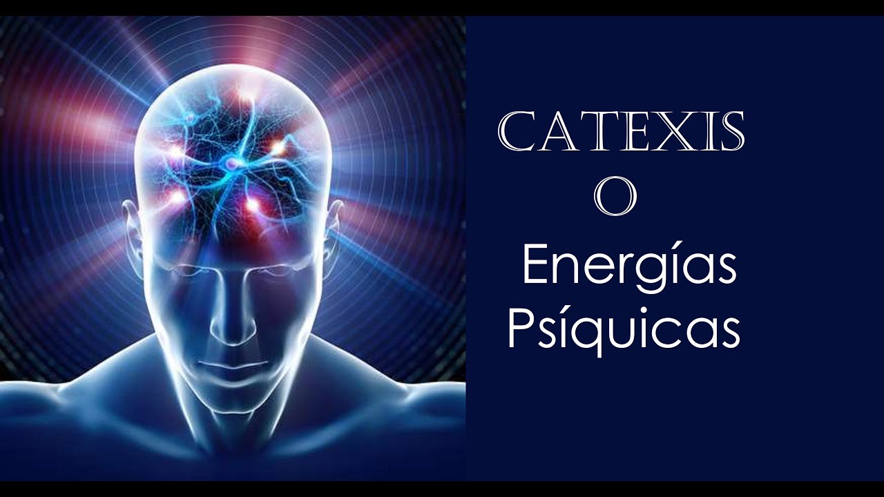 CATEXIS Catexia o Energías Psíquicas 2021 05 20 21 30 45 - YouTube