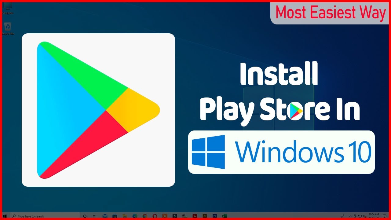 Most Easiest Way to Install Google Play Store In Windows 10 In 2022 ...