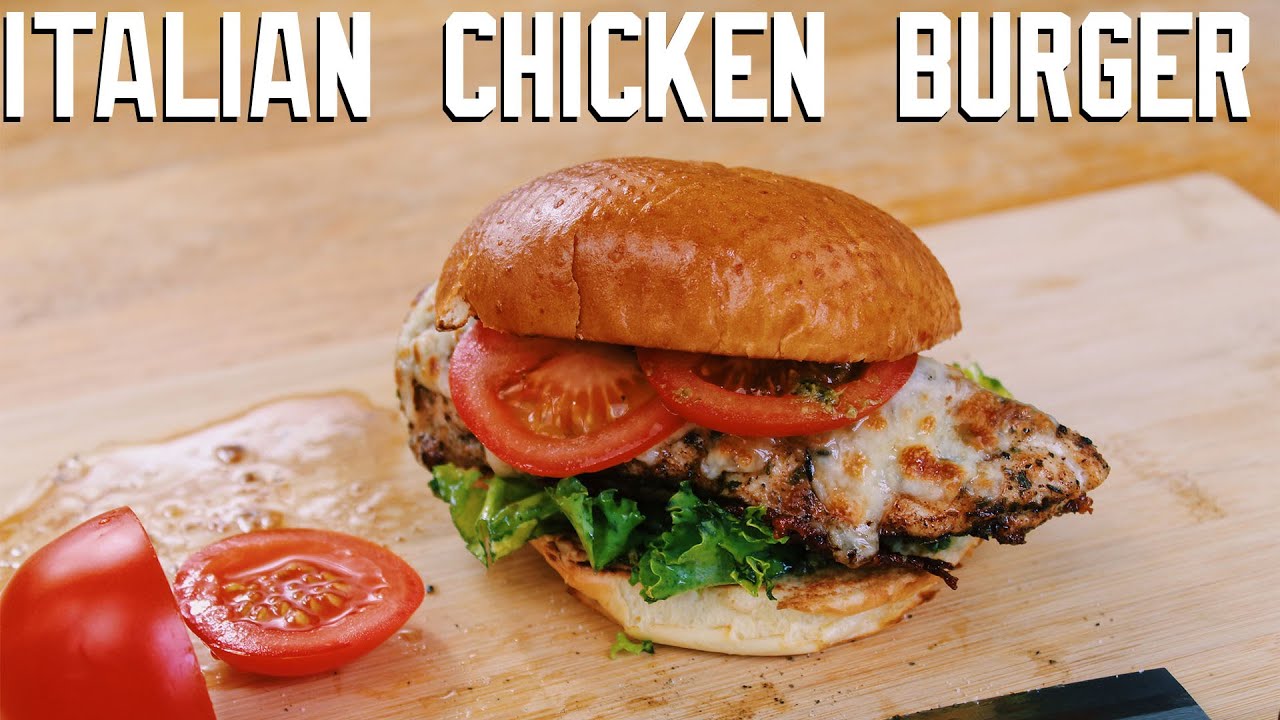 ULTIMATE ITALIAN CHICKEN BURGER RECIPE | Ultimate Italian chicken ...