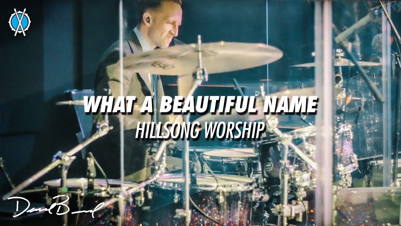 What A Beautiful Name Drum Cover // Hillsong Worship // Daniel Bernard ...