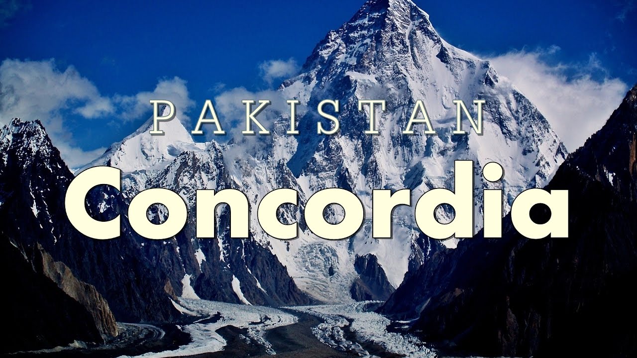 Concordia The Mountaineer's Paradise – Pakistan - YouTube