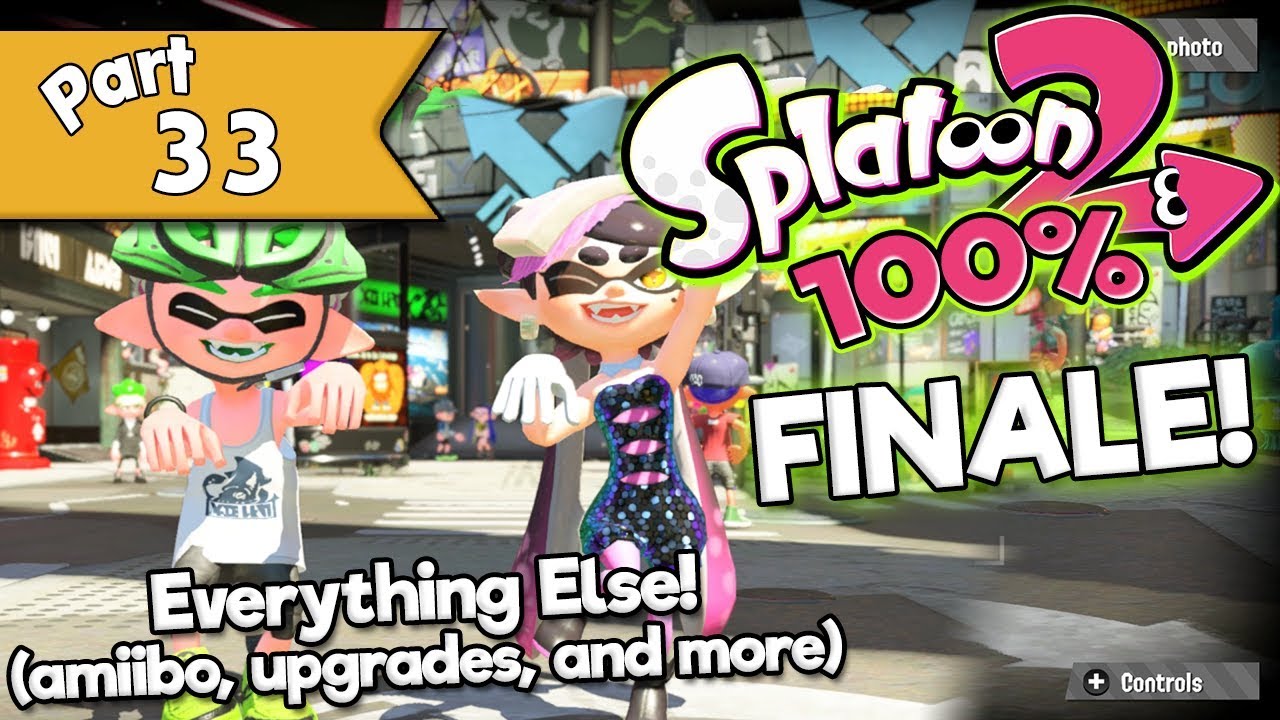 Splatoon 2 - Single Player 100% walkthrough (w/ commentary) Part 33 ...