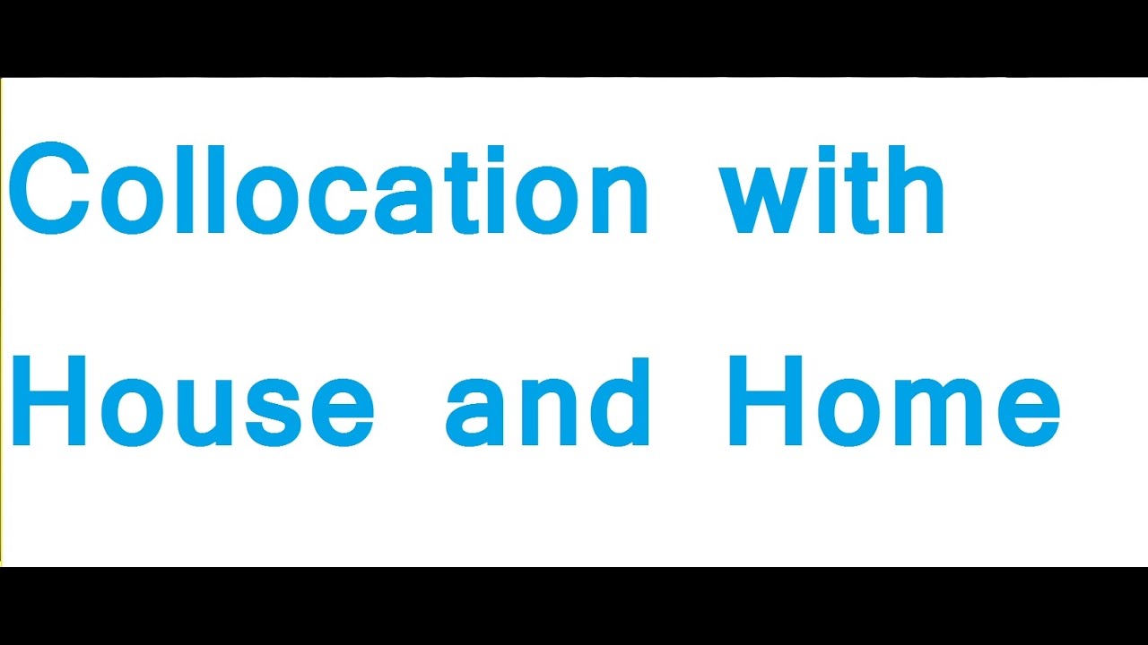 Collocation with House and Home By An Indian English Teacher Online ...