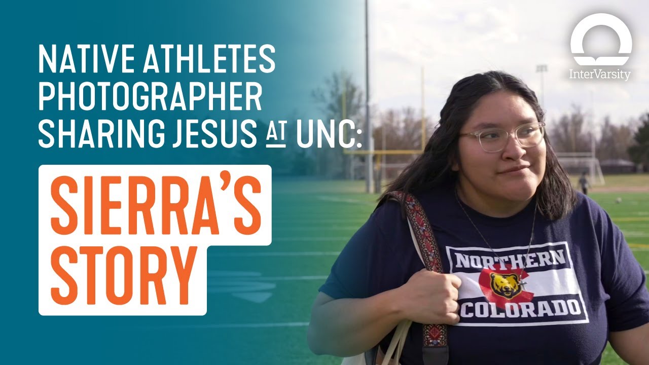 Sierra’s Story - Native InterVarsity Student Leader at Northern Colorado - YouTube