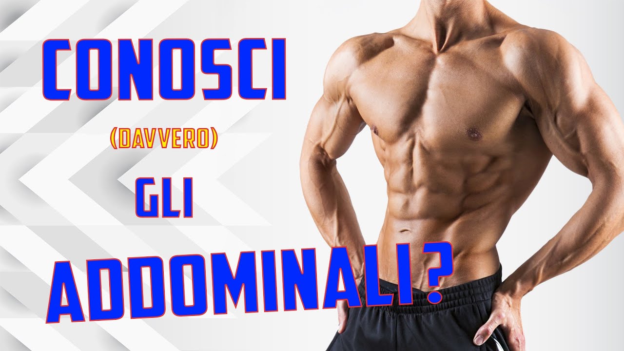Conosci (DAVVERO) gli Addominali? - YouTube