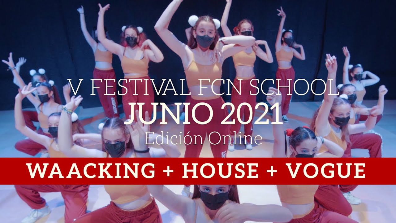 WAACKING + HOUSE + VOGUE (V Festival FCN School) - YouTube