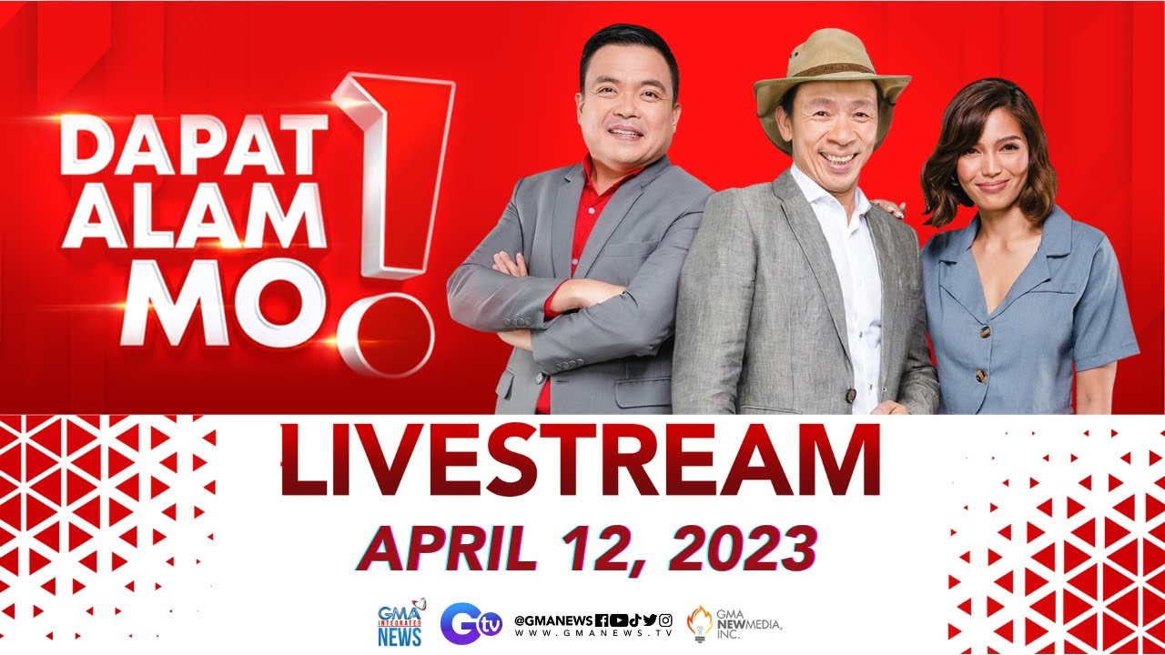 Dapat Alam Mo! Livestream: April 12, 2023 - Replay - YouTube