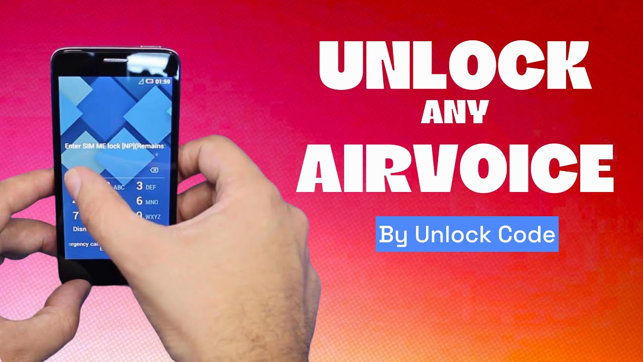 🔓 How to Unlock AirVoice Phones (A55, A56, A67L, S67 5G, and More ...