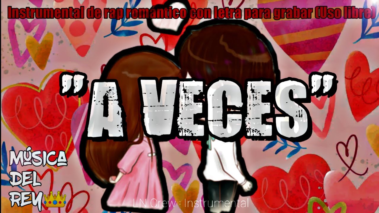 A veces ♡ - Instrumental de Rap con Letra para Dedicar - YouTube