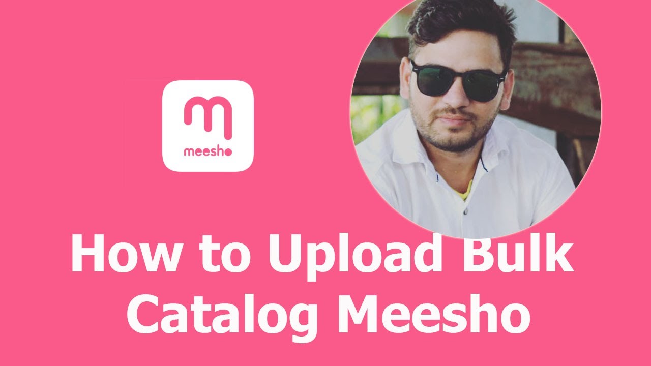 How To Upload Bulk Products In Meesho Step By Step Guide By Dinesh how-to-upload-bulk-products-in-meesho-step-by-step-guide-by-dinesh