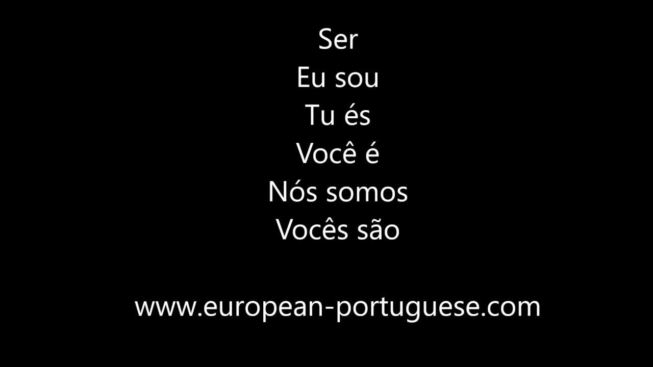 Portuguese verb: Ser (to be) Present tense - YouTube