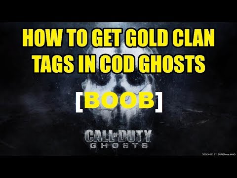 Call of Duty Ghosts - How to Get Gold Clan Tags in CoD Ghosts! (CoD ...