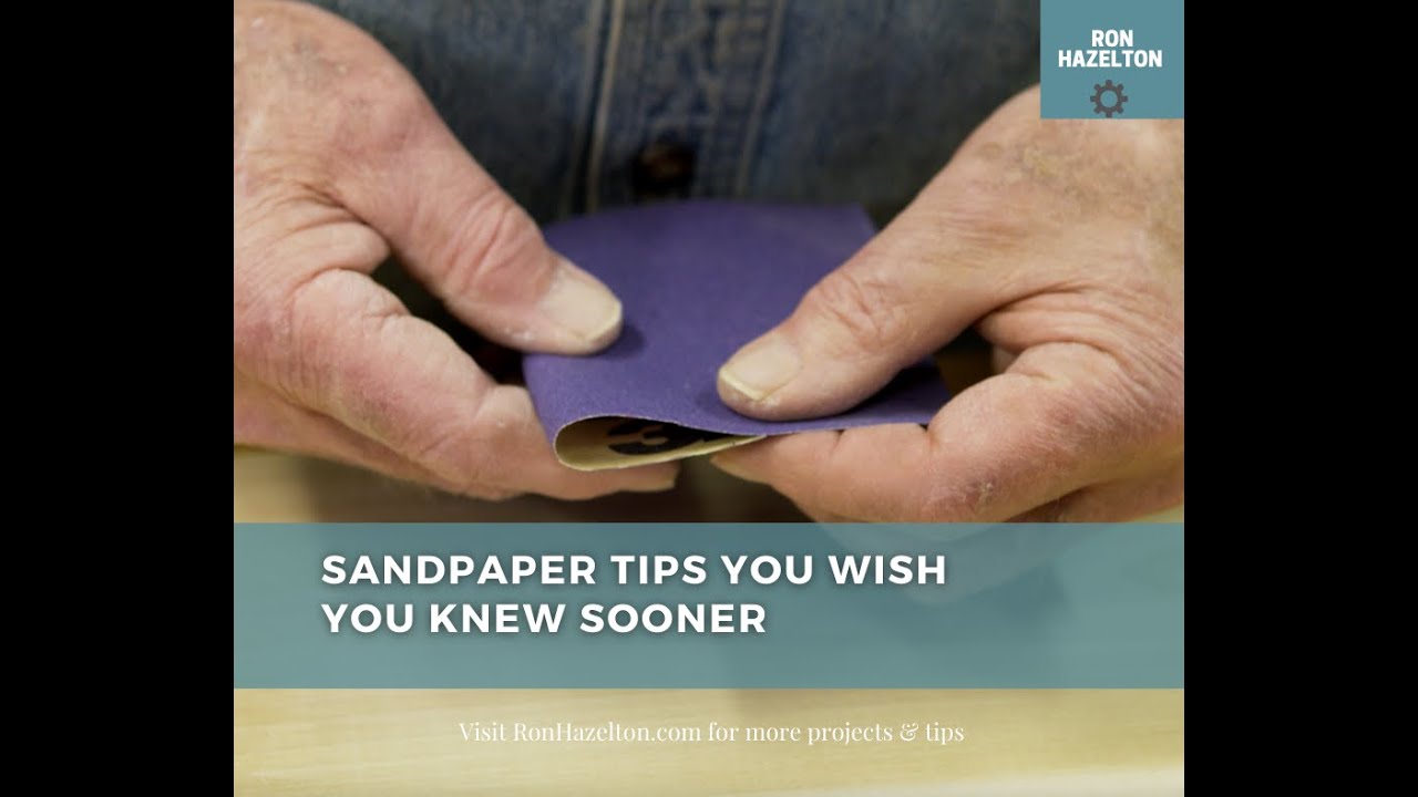 Sandpaper Tips You Wish You Knew Sooner - YouTube
