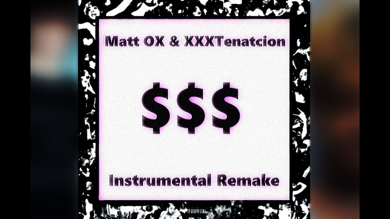 Matt OX & XXXTentacion "$$$" Instrumental Remake - YouTube