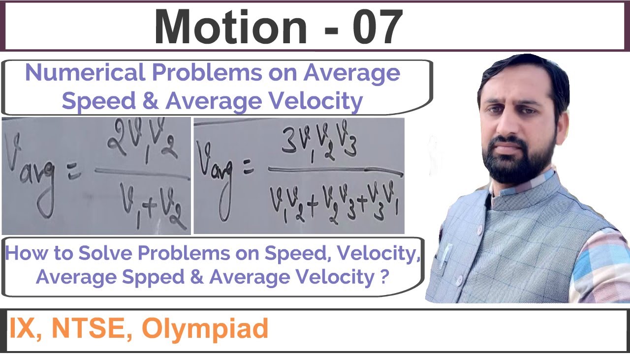 Numerical Problems on Average Speed and Average Velocity # Sandeep Rao ...