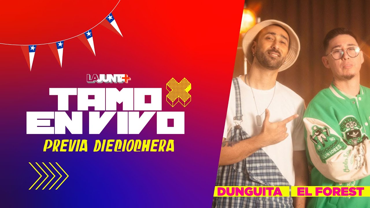 #TamoEnVivo📡 | EP 17: DUNGUITA🐢 & EL FOREST👑, PREVIA DIECIOCHERA 🇨🇱 ...