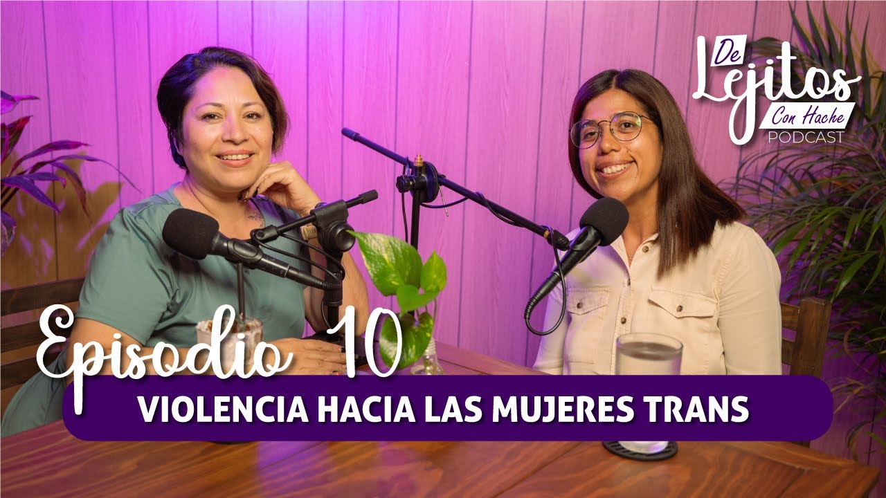 T2 E10. Violencia hacia las mujeres trans - YouTube