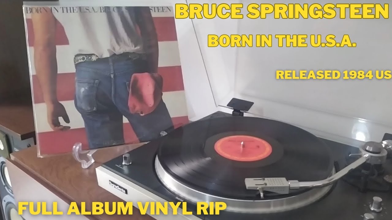 BRUCE SPRINGSTEEN - BORN IN THE U.S.A - FULL ALBUM VINYL RIP - RELEASED ...