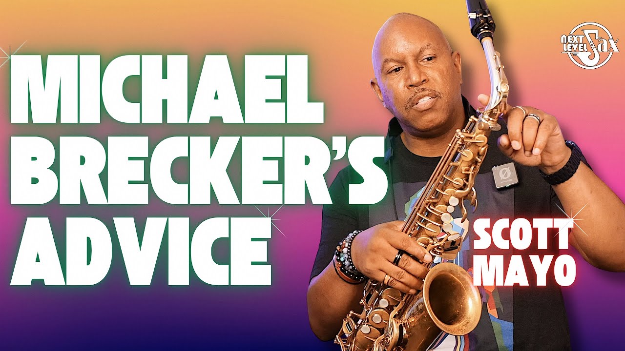 What Wayne Shorter & Michael Brecker Taught Me (Scott Mayo's Story ...