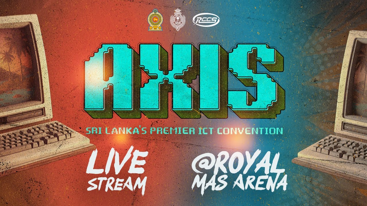 AXIS 2025 | Sri Lanka’s Premier ICT Convention | RCCS – Full Event Live Stream - YouTube