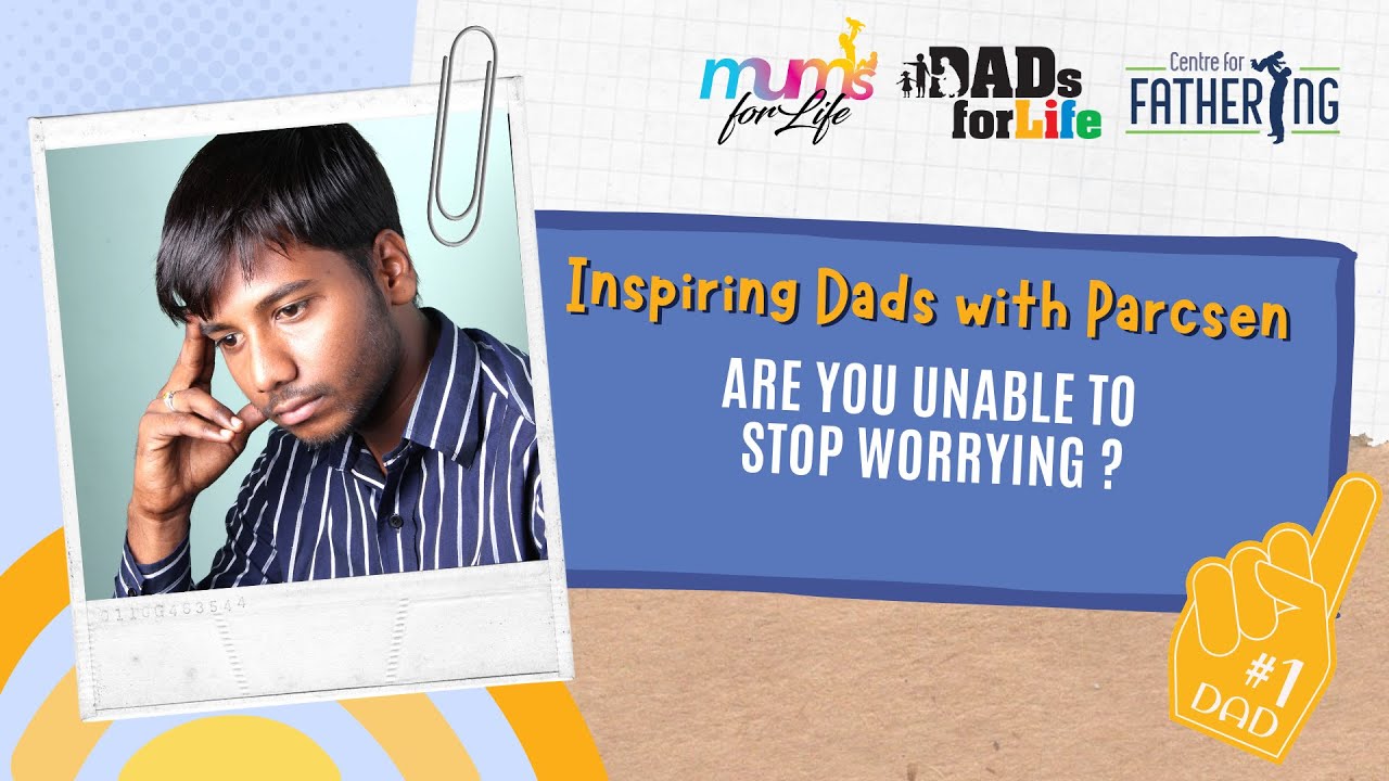 Inspiring Dads Video #57 - Why We Worry & How to Stop It - YouTube