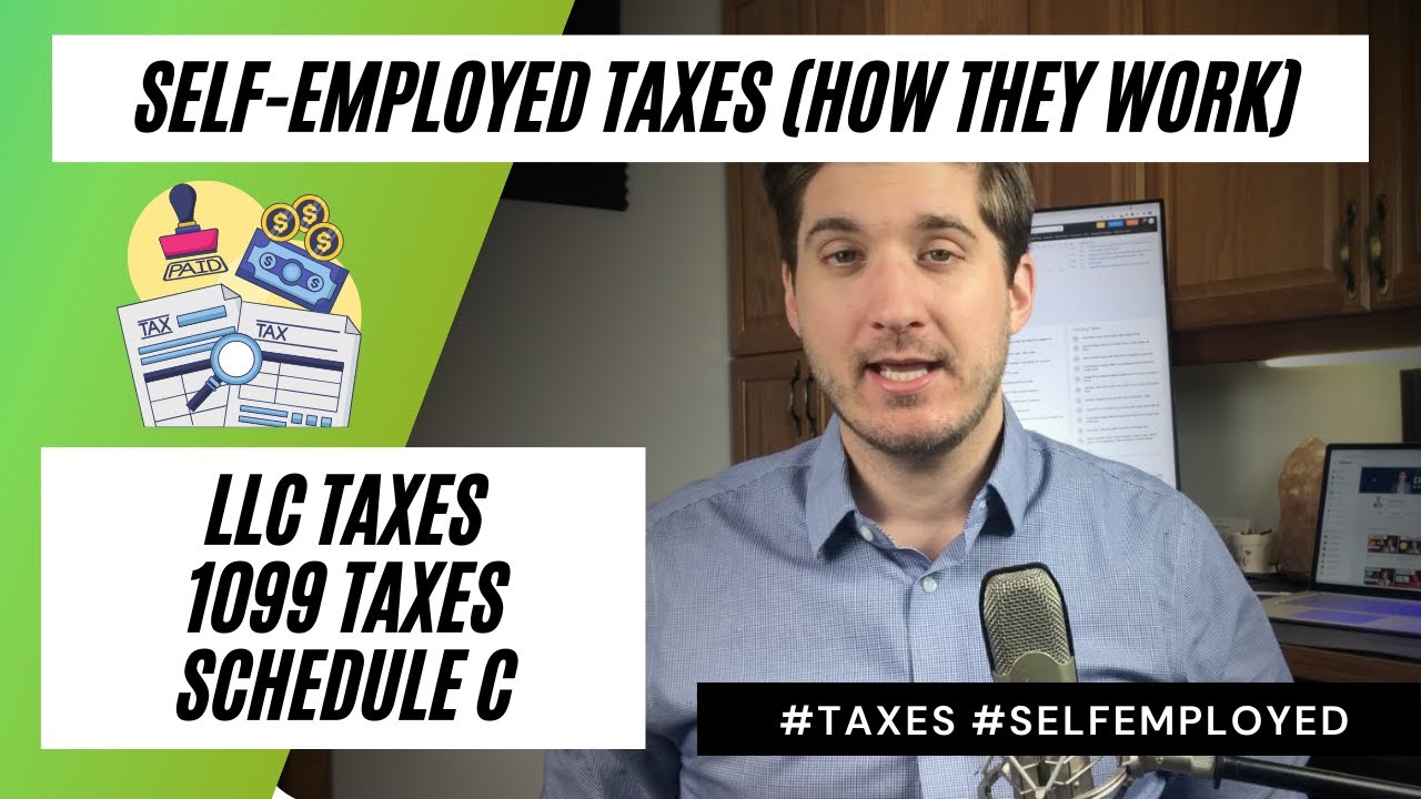 Self-Employed: LLC Taxes and Schedule C Basics - YouTube