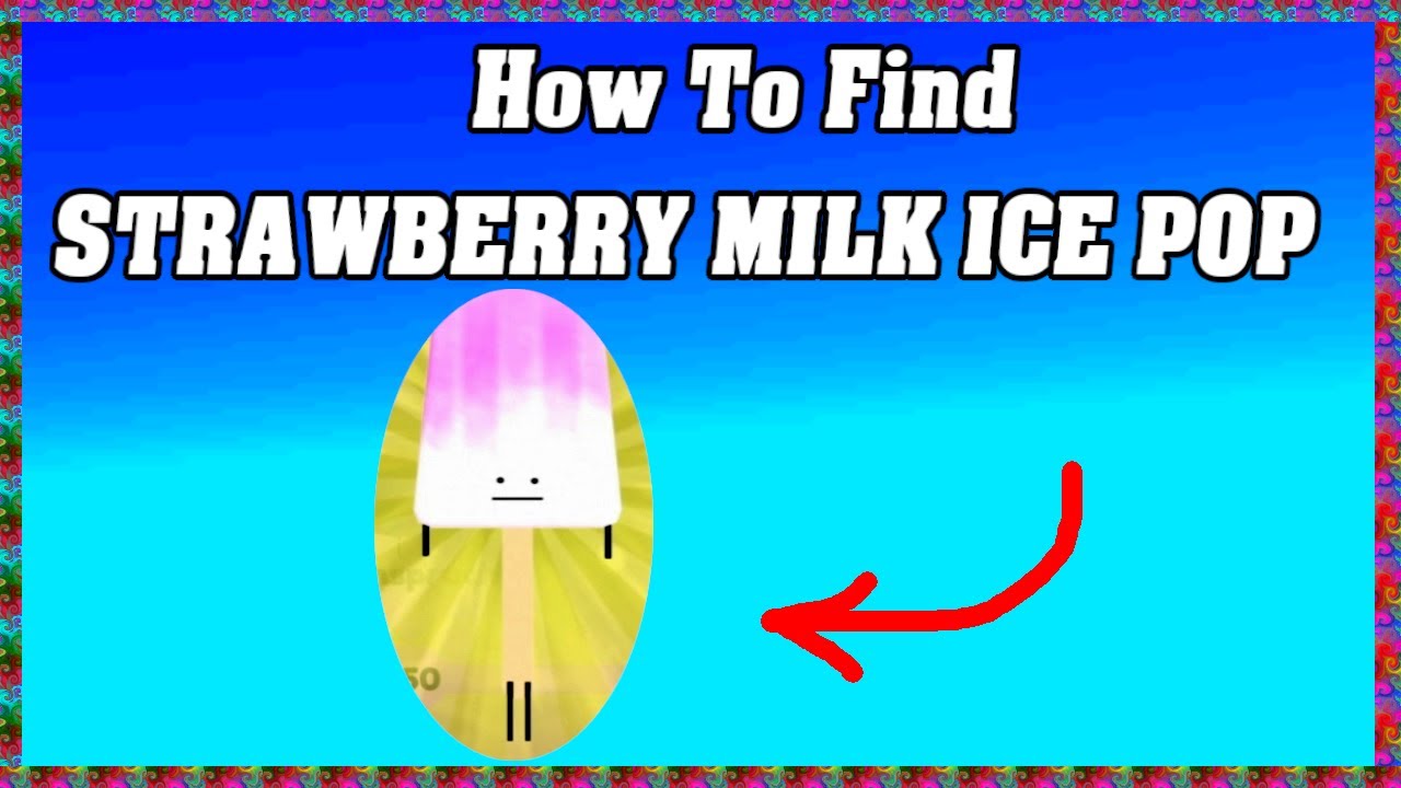 How To Find STRAWBERRY MILK ICE POP / Secret Staycation Roblox - YouTube