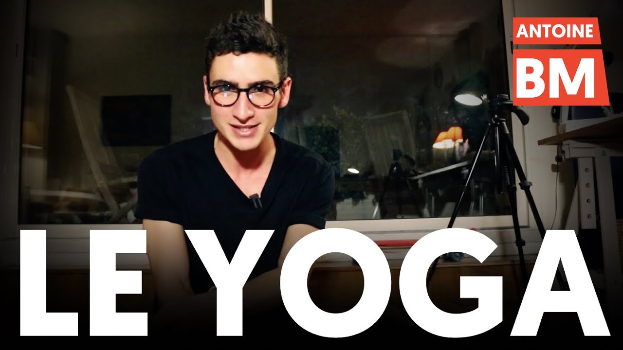 Le YOGA a changé ma vie - YouTube